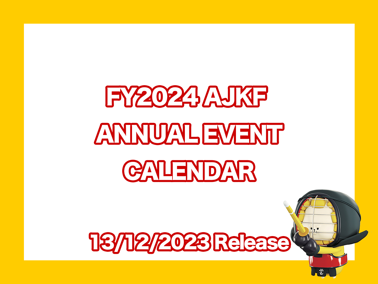 FY2024 AJKF ANNUAL EVENT CALENDAR | 全剣連のお知らせ | 全日本剣道連盟 AJKF